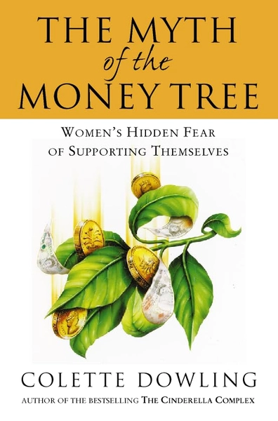The Myth of the Money Tree by Colette Dowling | ISBN :9780006388210 ...