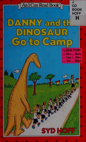 Danny and the Dinosaur Go to Camp by Syd Hoff | ISBN :9780064442442 ...