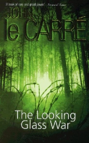 The Looking Glass War by John Le Carré | ISBN :9780340554463 ...