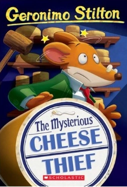 The Mysterious Cheese Thief by Geronimo Stilton | ISBN :9780439023122 ...