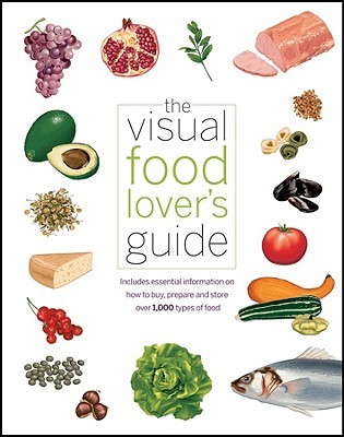 The Visual Food Lover's Guide by Qa International | ISBN :9780470505595 ...