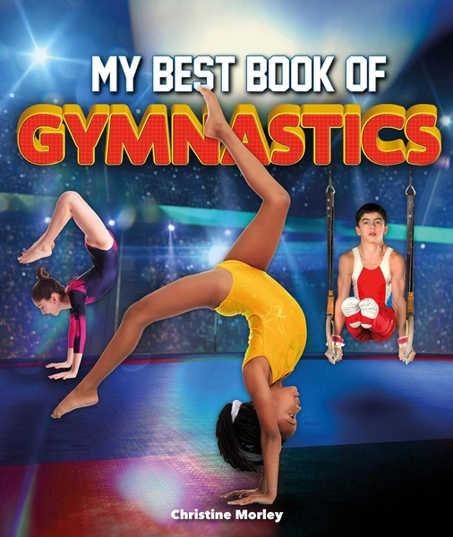 The Best Book of Gymnastics by Christine Morley | ISBN :9780753475751 ...