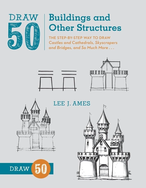 Draw 50 Buildings and Other Structures by Lee J Ames | ISBN ...