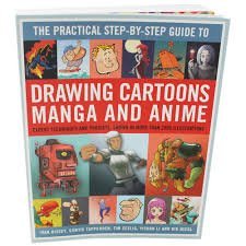 The Complete Step-by-step Guide to Drawing Cartoons, Manga and Anime by ...