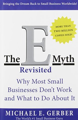 The E-myth Revisited by Michael E. Gerber | ISBN :9780887307287 ...