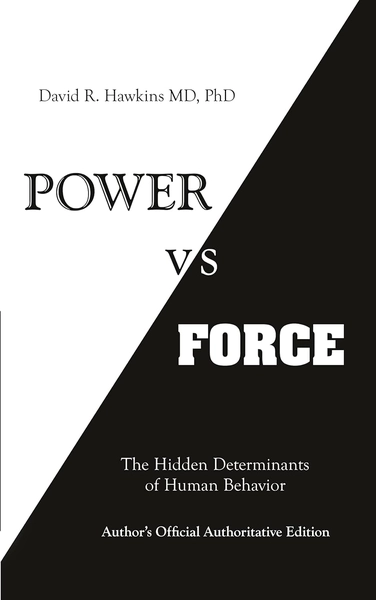 Power vs. Force by David R. Hawkins | ISBN :9781401945077 ...