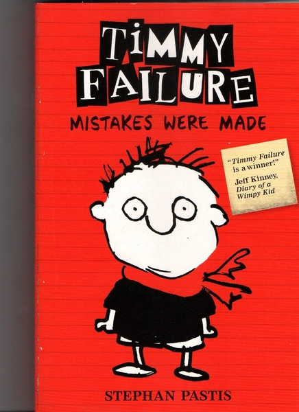 Mistakes Were Made Timmy Failure by Stephan Pastis | ISBN ...
