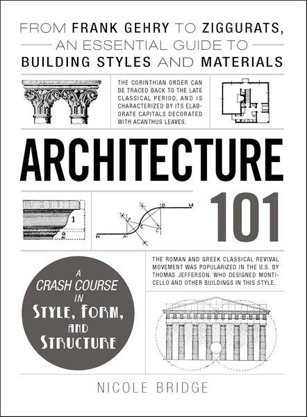 Architecture 101 by Nicole Bridge | ISBN :9781507222737 | booksmandala.com