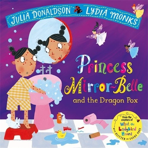 Princess Mirror-Belle and the Dragon Pox by Lydia Monks and Julia ...