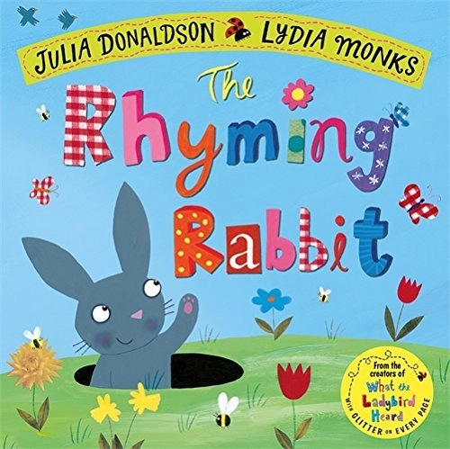 The Rhyming Rabbit by Lydia Monks and Julia Donaldson | ISBN ...