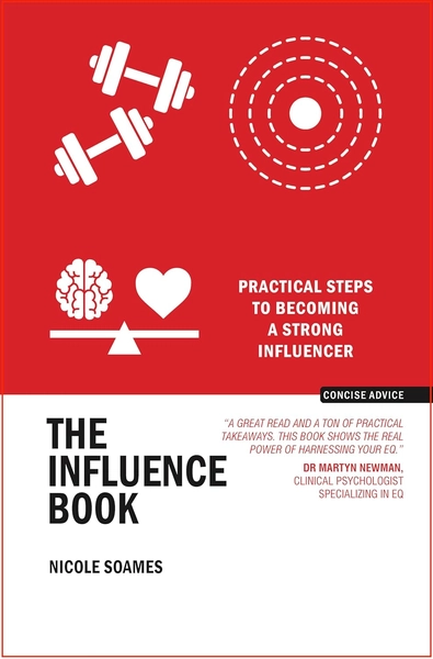 The Influence Book : Practical Steps to Becoming a Strong Influencer by ...