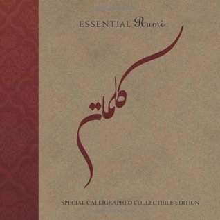 Essential Rumi : Special calligraphed collectible edition by Rumi ...