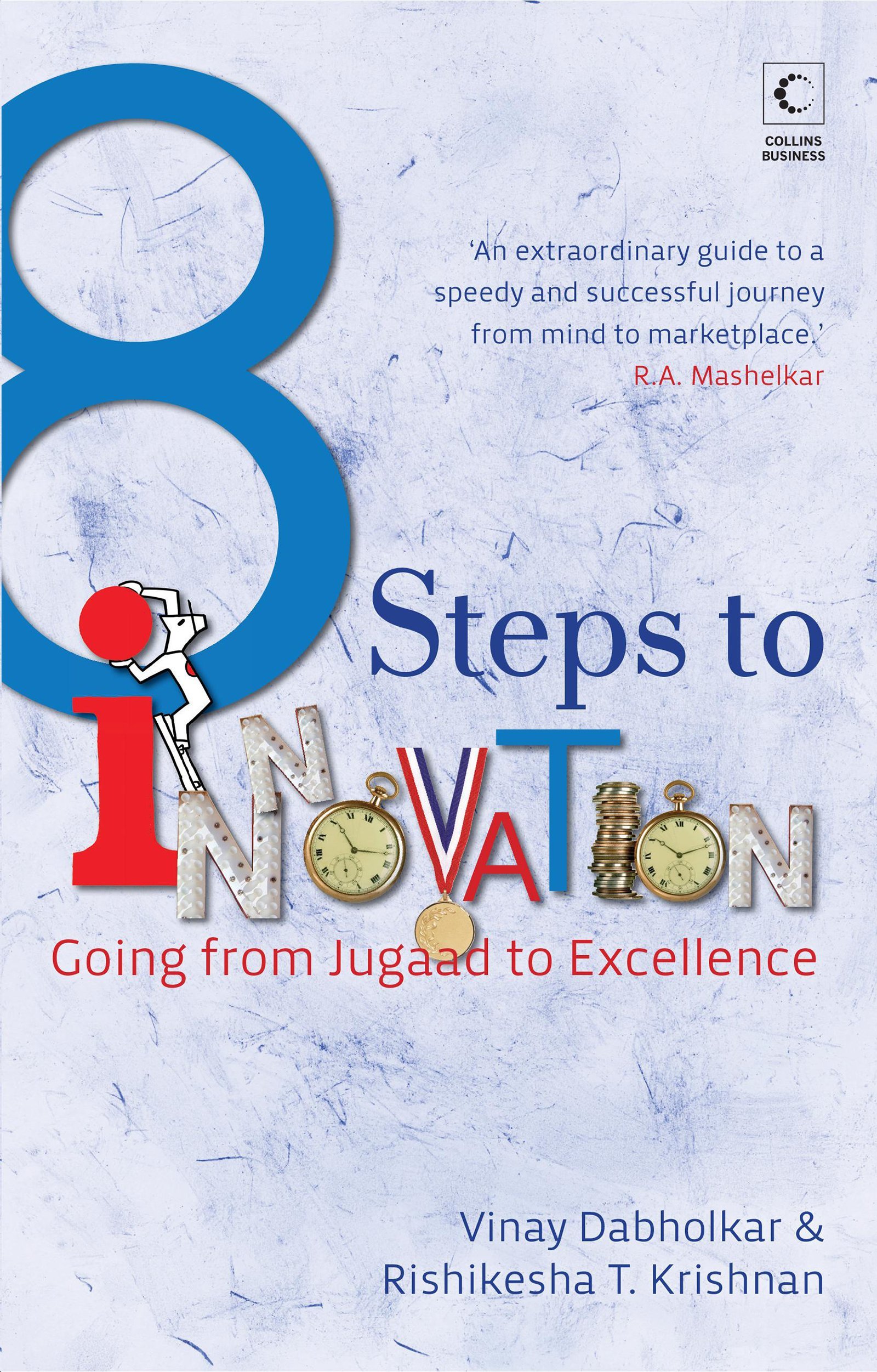 8 Steps to Innovation by Vinay Dabholkar and Rishikesha T. Krishnan | ISBN :9789350293584 ...