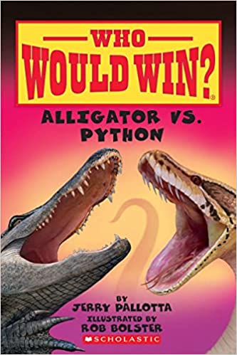 Who Would Win? Alligator Vs. Python by Jerry Pallotta | ISBN ...