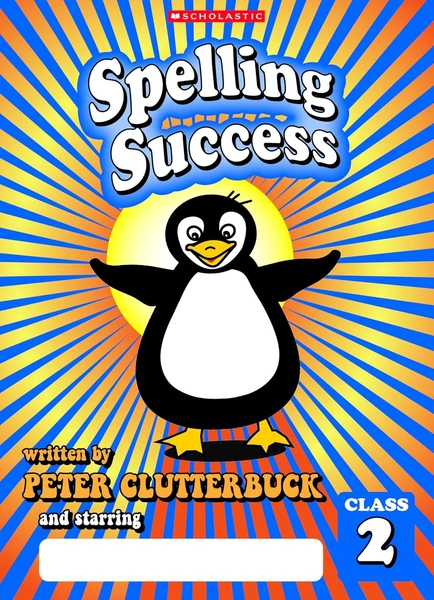 Spelling Success: Class 2 by Peter Clutterbuck | ISBN :9789354719059 ...