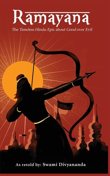 Ramayana: The Timeless Hindu Epic about Good Over Evil by Swami ...
