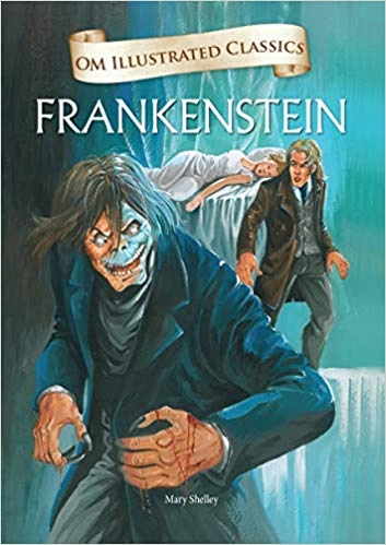 Om Illustrated Classics: Frankenstein by Mary Shelley | ISBN ...