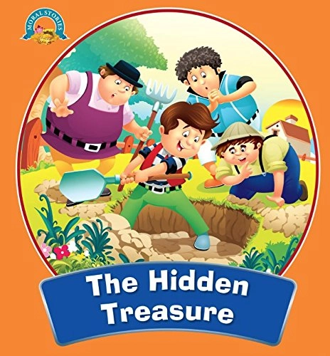 The Hidden Treasure : Moral Stories by Om Books Editorial Team | ISBN ... The Hidden Treasure : Moral Stories by Om Books Editorial Team | ISBN ...
