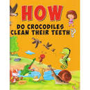 How do crocodiles clean their teeth by Om Books | ISBN :9789385273469 ...