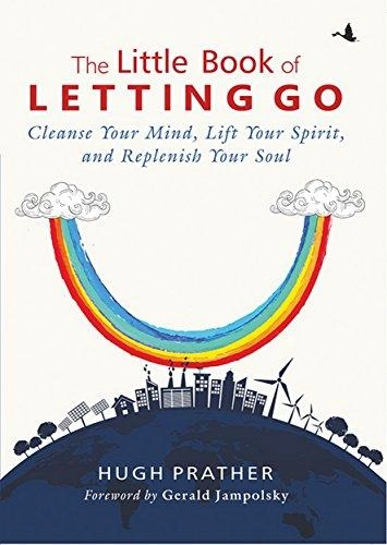 The Little Book of Letting Go by Hugh Prather | ISBN :9789387383654 ...