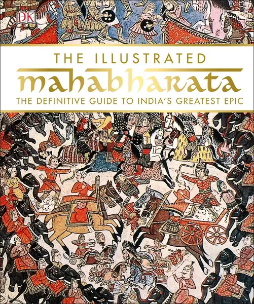 The Illustrated Mahabharata by Devdutt Pattanaik, Dk Introduction By ...