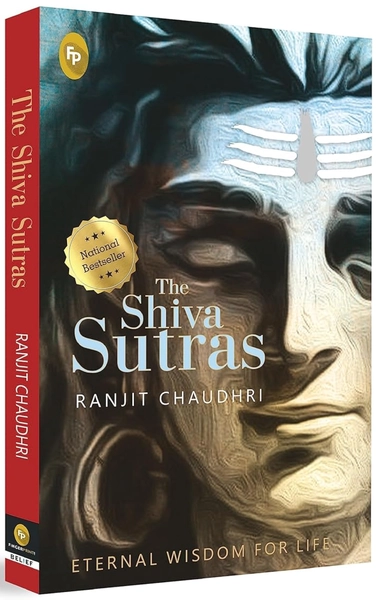 The Shiva Sutras by Ranjit Chaudhri | ISBN :9789389178203 ...