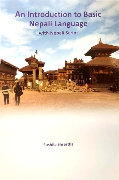 An Introduction to Basic Nepali Language With Nepali Script by Sushila ...