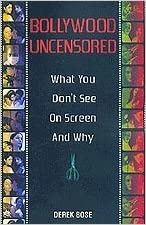 Bollywood Uncensored by Derek Bose | ISBN :9798129107007 | booksmandala.com