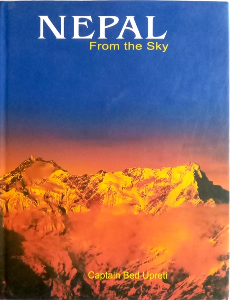 Nepal from the sky by Captain Bd Upreti | ISBN :9799993397815 ...